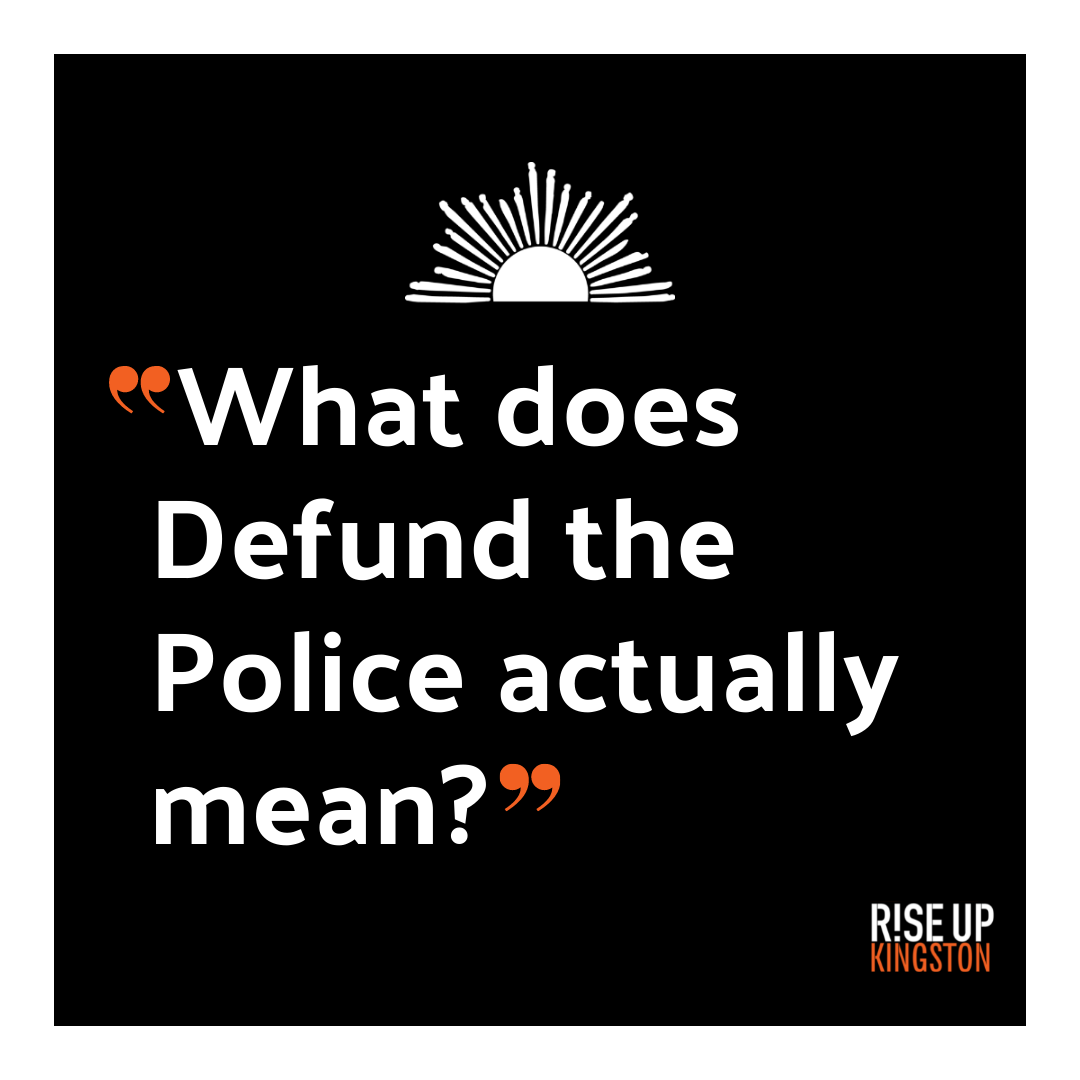 Defund the Police - RiseUp Kingston